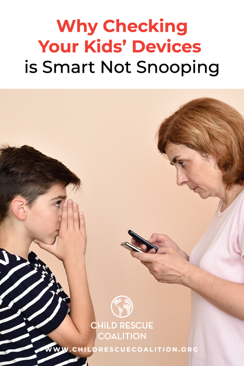 Why Checking Your Kids’ Devices is Smart Not Snooping - Child Rescue ...
